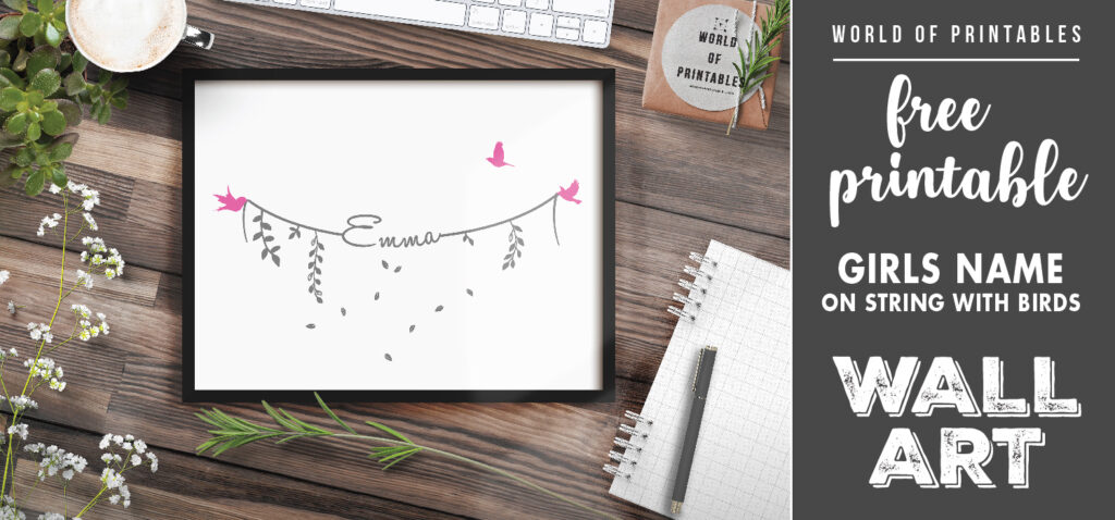 Free Printable Wall Art - Girls Name On String With Birds Nursery Art ...