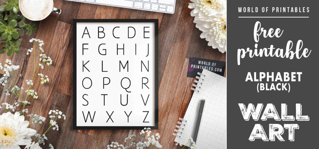 Free Printable Wall Art - Black And White Alphabet Art Print - World of ...