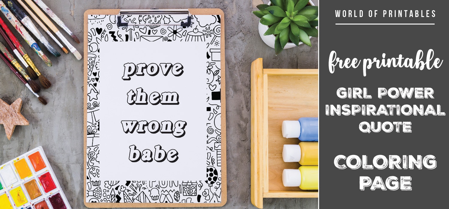 Free Printable Girl Power Inspirational Quote Coloring Page - Prove ...