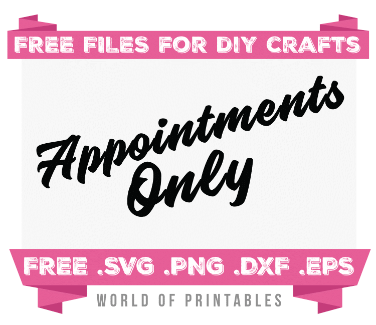 Appointments Only Sign Free SVG Files | SVG, PNG, DXF, EPS