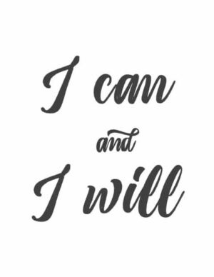 Free Printable Wall Art - I Can and I Will - World of Printables