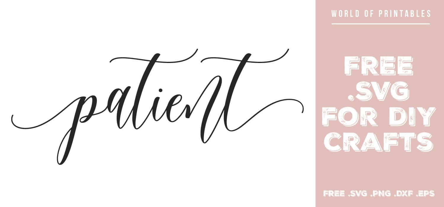 Patient Free SVG Files - World of Printables