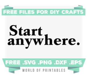 Start Anywhere Free SVG Files | SVG, PNG, DXF, EPS