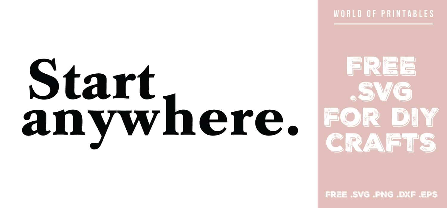 Start Anywhere Free SVG Files | SVG, PNG, DXF, EPS