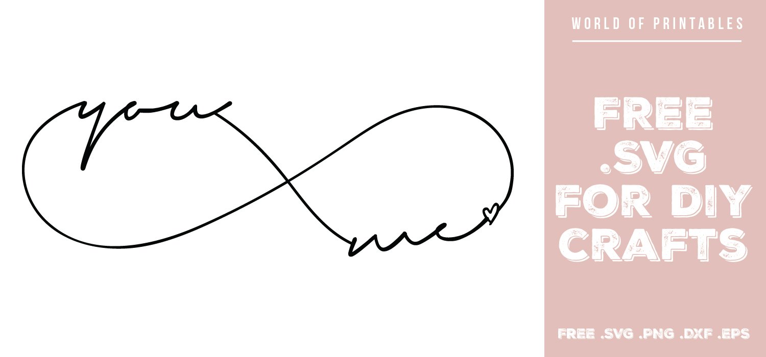 You Me Infinity Free SVG Files - World of Printables