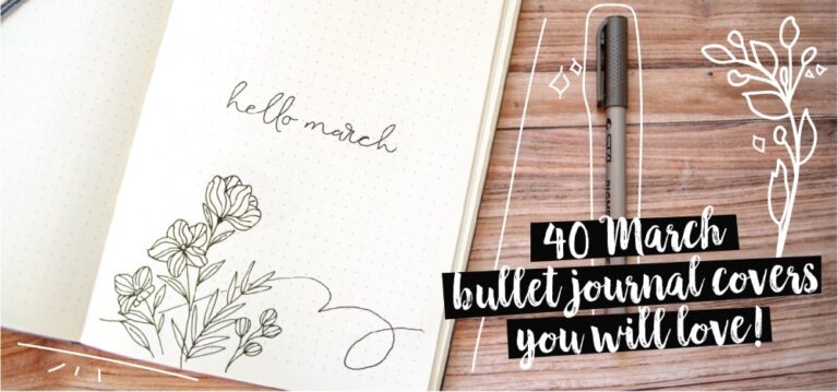 40 Best March Monthly Cover Ideas For Bullet Journals