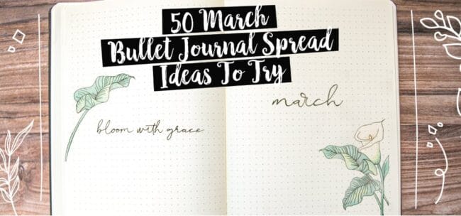 50+ Best March Bullet Journal Spread Ideas