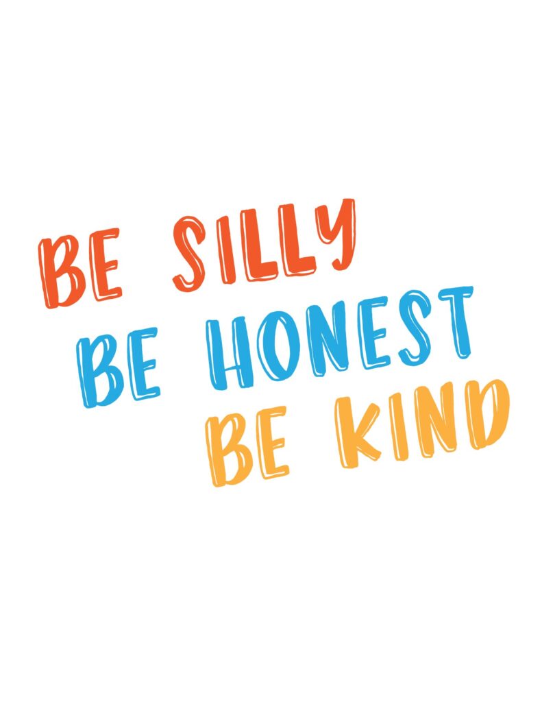 Free Printable Wall Art - Be Silly Be Honest Be Kind - World of Printables