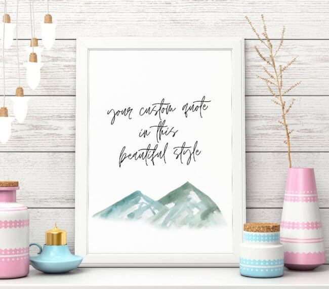 100 Best Custom Quote Prints To Customize & Print For Wall Art Or Gifts