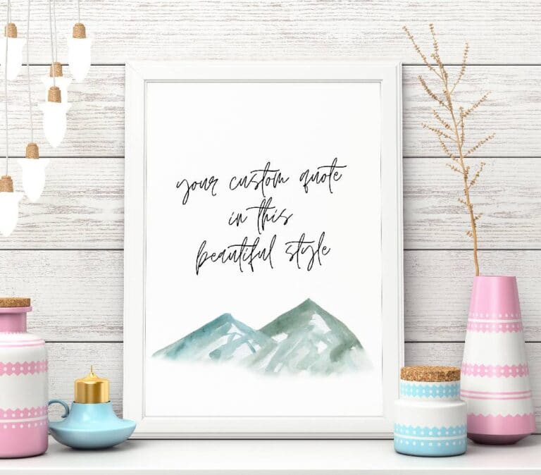 100 Best Custom Quote Prints To Customize & Print For Wall Art Or Gifts