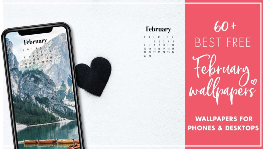 February Calendar Wallpaper | 230 Best Desktop & Phone Backgrounds
