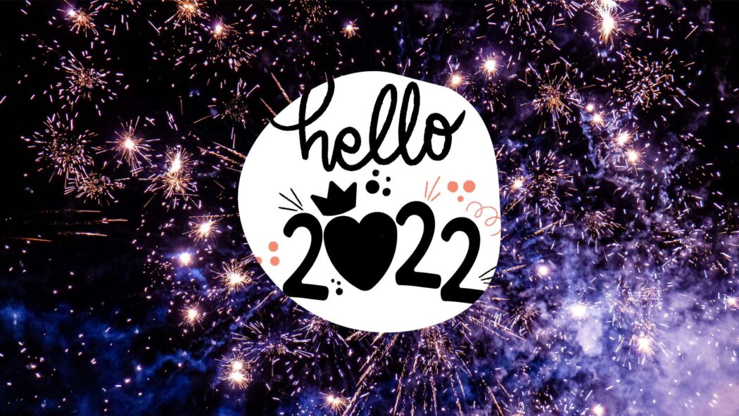 Hello 2022 | 80 Best Desktop & Phone Wallpapers For 2022