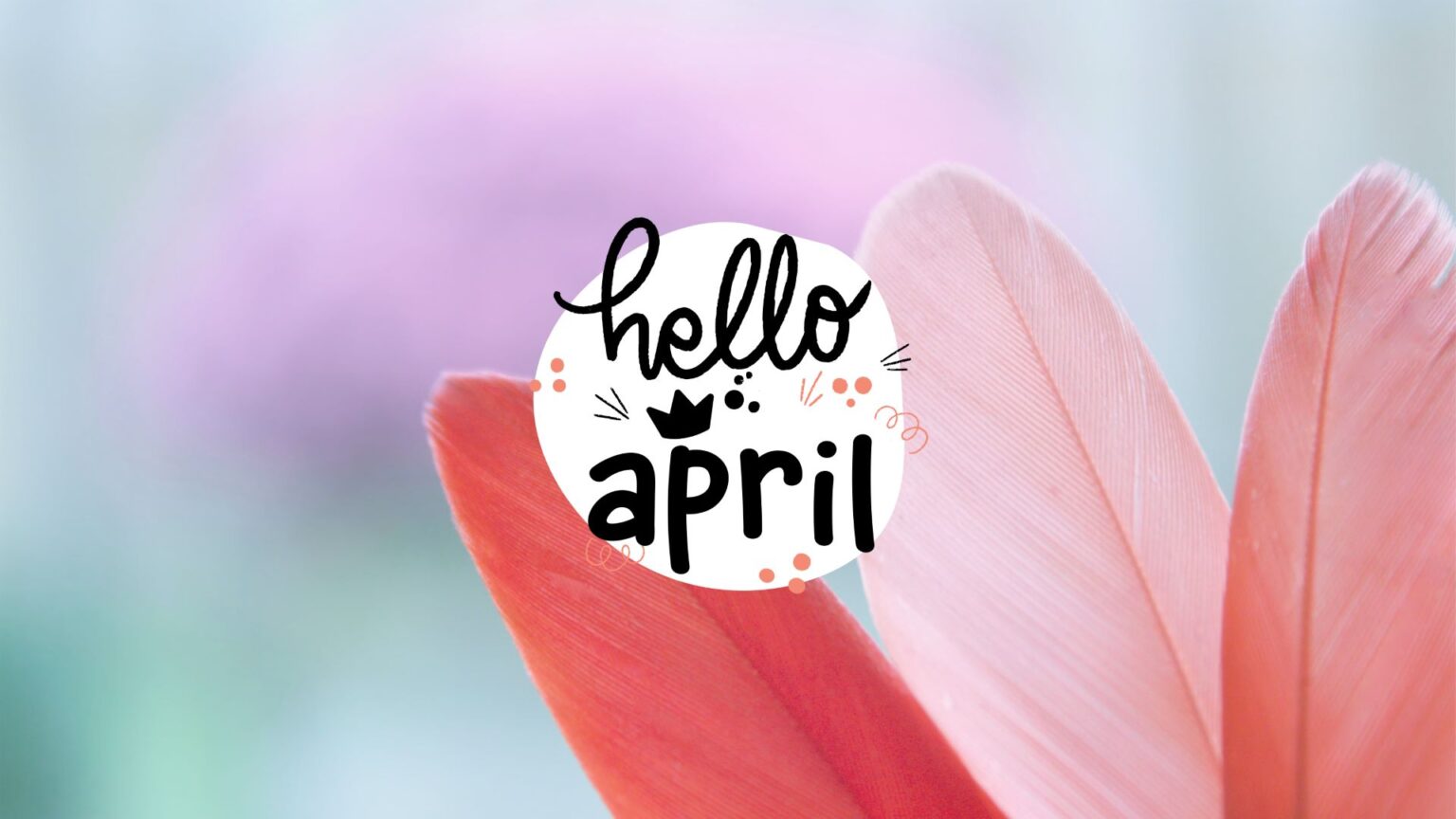 Hello April Wallpaper | 56 Aesthetic April Wallpaper For Phone & Desktop
