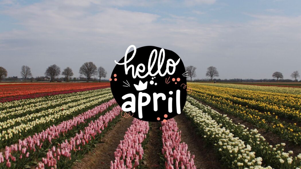 Hello April Wallpaper | 56 Aesthetic April Wallpaper For Phone & Desktop