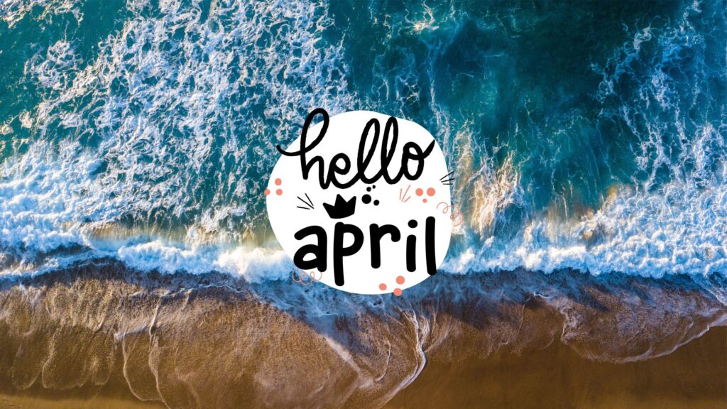 Hello April Wallpaper | 56 Aesthetic April Wallpaper For Phone & Desktop