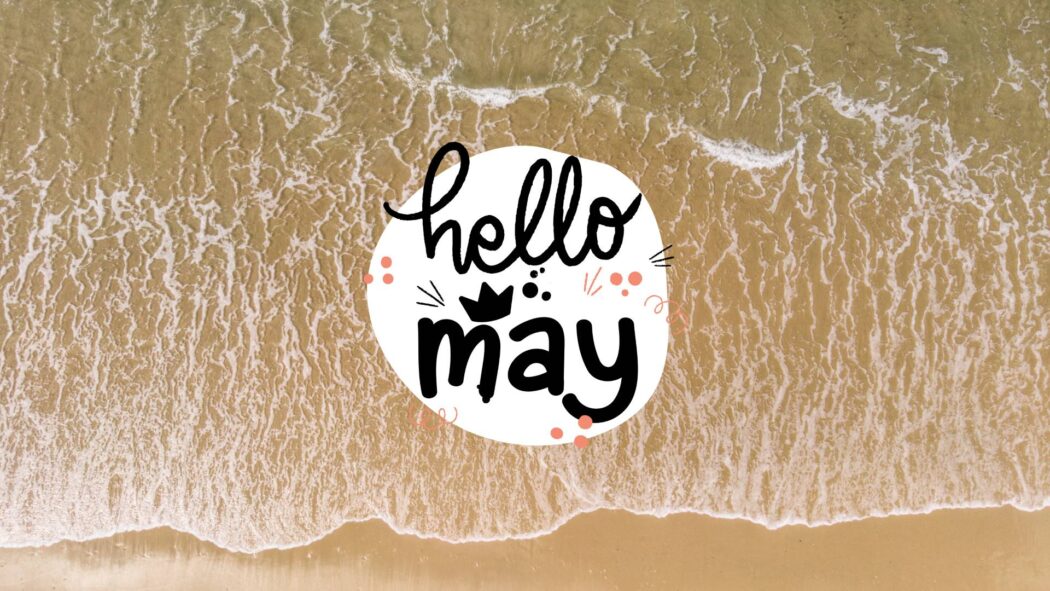 Hello May | 50 Free Ideas To Celebrate The Month