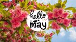 Hello May | 50 Free Ideas To Celebrate The Month