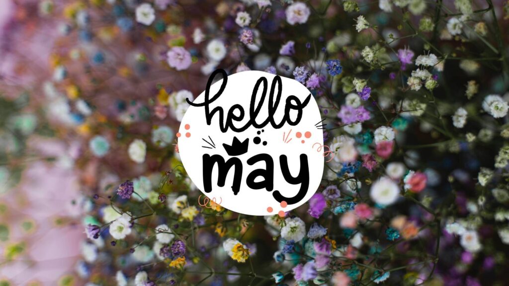 Hello May | 50 Free Ideas To Celebrate The Month
