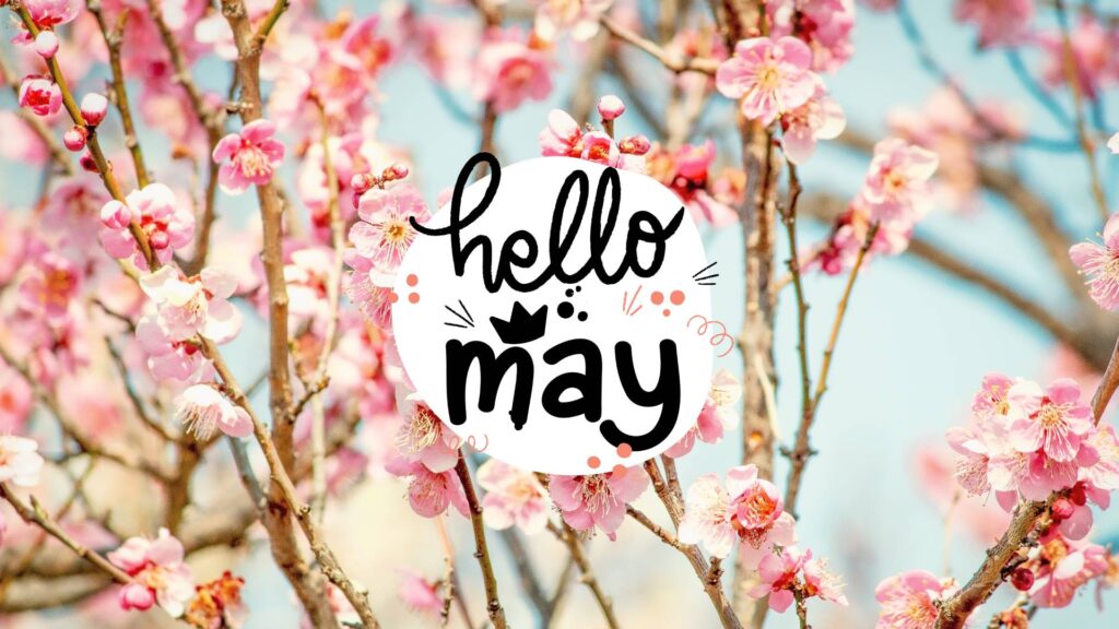 Hello May | 50 Free Ideas To Celebrate The Month