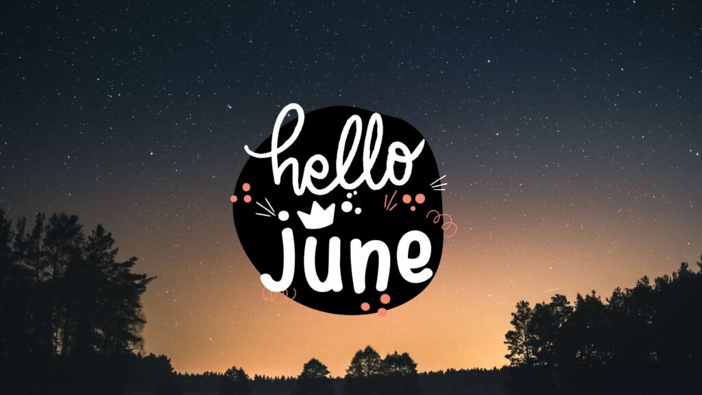 Hello June | 80 Beautiful Wallpapers & Ideas For June Vibes