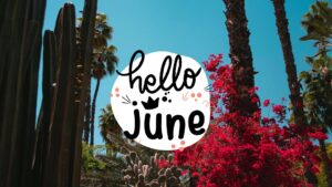 Hello June | 80 Beautiful Wallpapers & Ideas For June Vibes