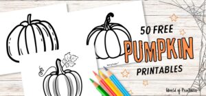100 Pumpkin Printables - World of Printables