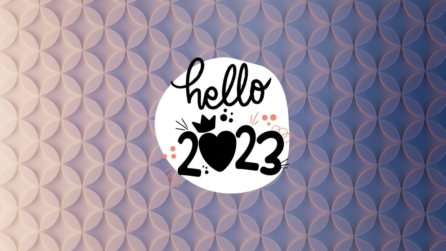 Hello 2023 - 80 Best 2023 Wallpapers - World of Printables