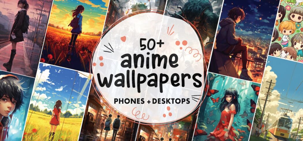Anime Wallpapers - World of Printables