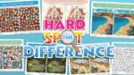Hard Spot The Difference Games - World of Printables