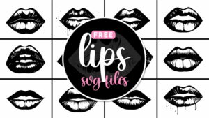 30 Free Lips SVG Collection - World of Printables