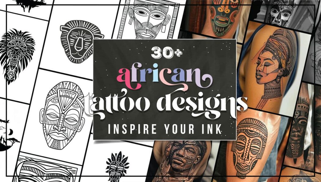 African Tattoo Designs - 30+ Printable Designs & Ideas - World of ...