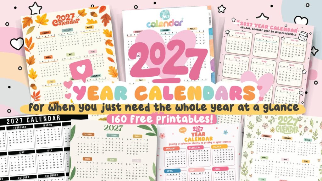 2027 Year Calendar Printables - 160 Free Styles to Download - World of ...